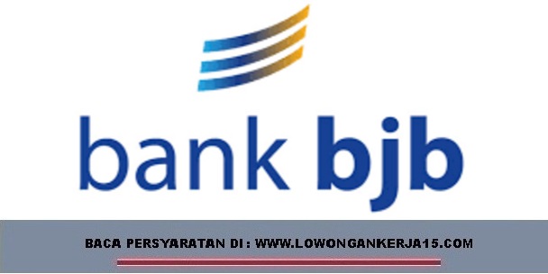 Lowongan Kerja Pegawai Bank BJB Terbaru - LOWONGANKERJA15.COM ...
