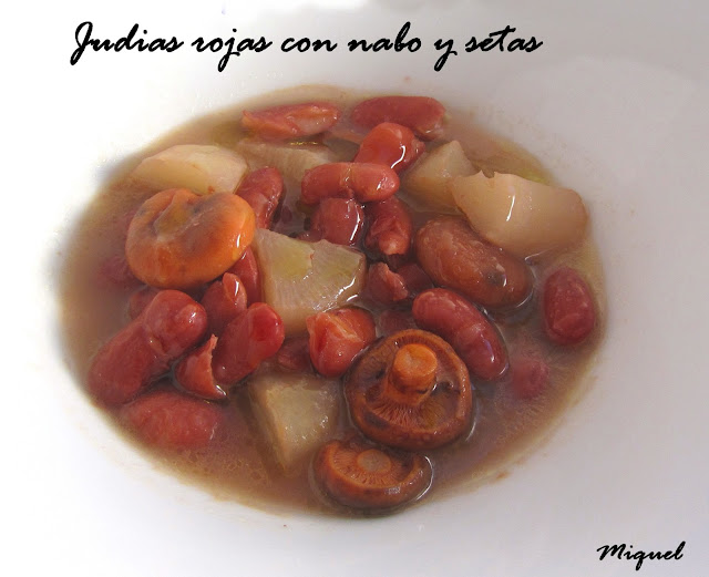 Les receptes del Miquel: Judías rojas con nabos y setas