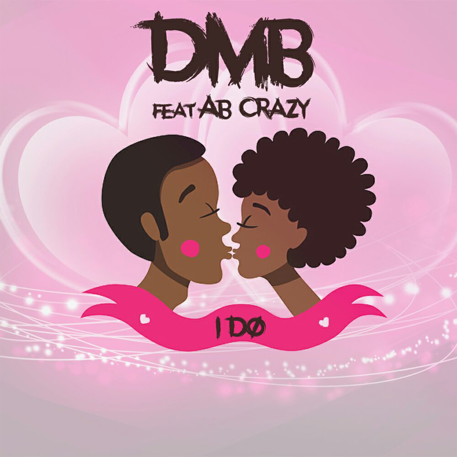 DMB I Do Feat. AB Crazy: 2017