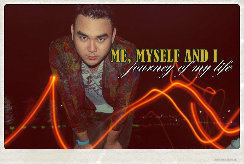 ME, MYSELF AND I