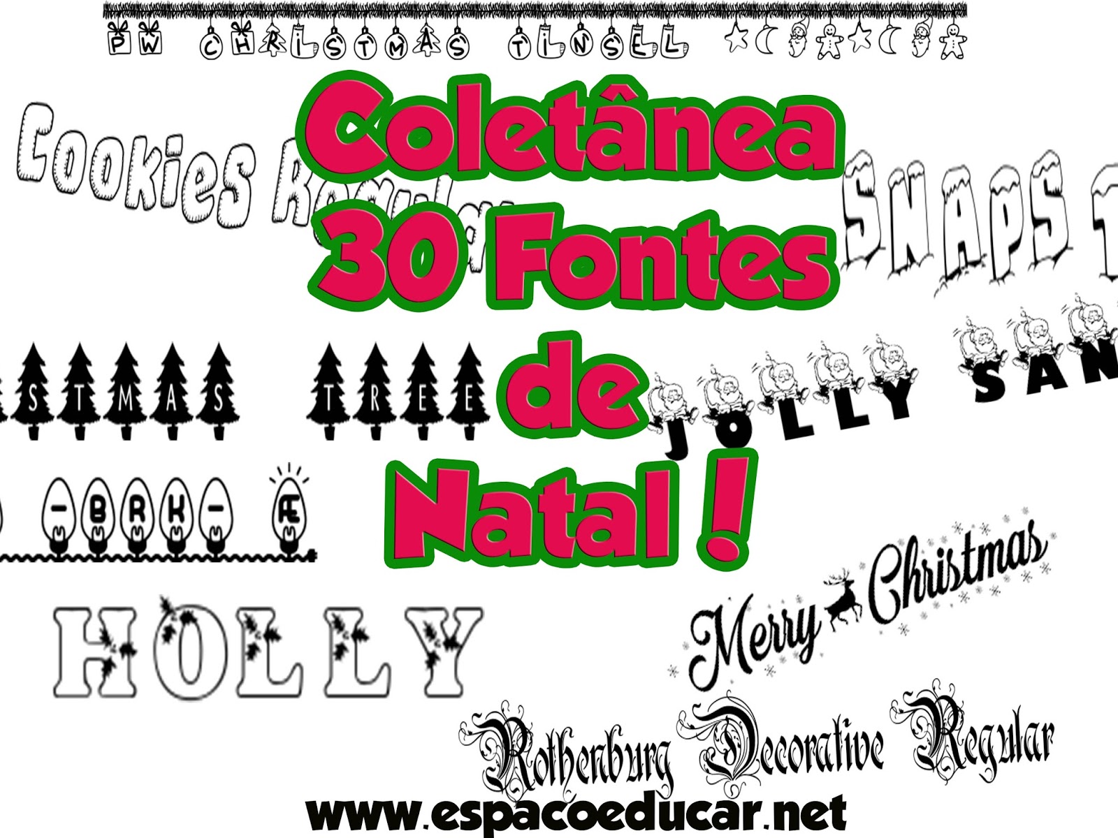 30 FONTES DE NATAL GRÁTIS!-ESPAÇO EDUCAR