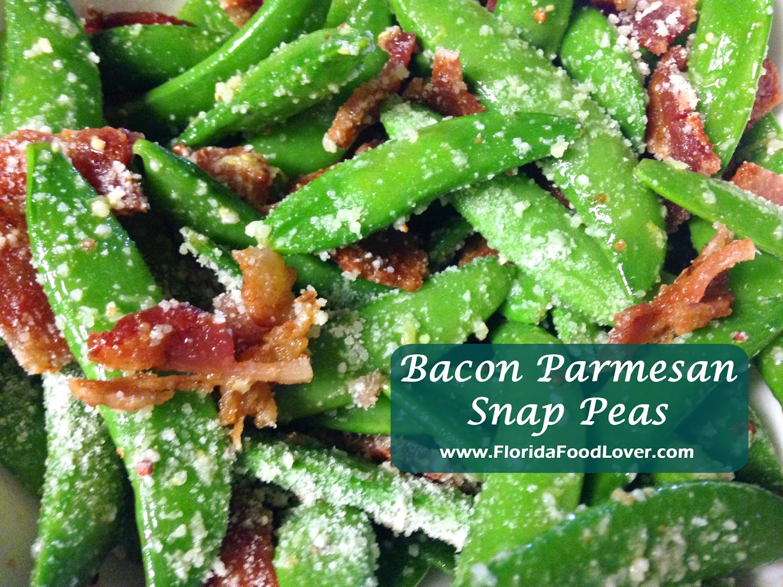 Florida Food Lover: Bacon Parmesan Snap Peas