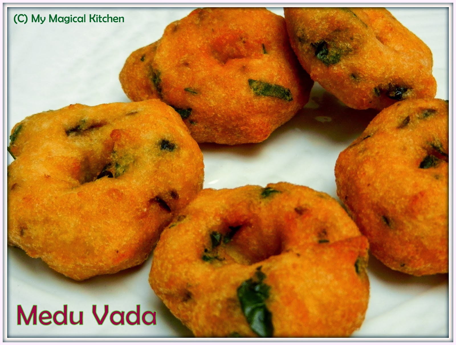 My Magical Kitchen: Medu Vada