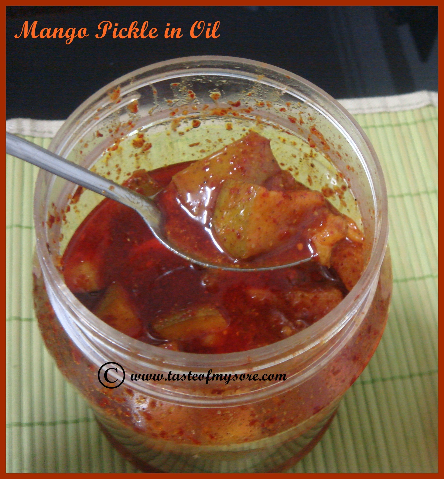 Taste of Mysore: Mango Pickle in Oil\Enne Uppinakayi(ಮಾವಿನಕಾಯಿ ಎಣ್ಣೆ ...