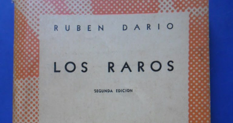 LA PLUMA LIBROS: LOS RAROS (s/uso 2da ed 1953 ) DARIO RUBEN