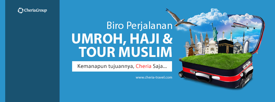 Biro Perjalanan Haji dan Umroh Cheria Tours Travel