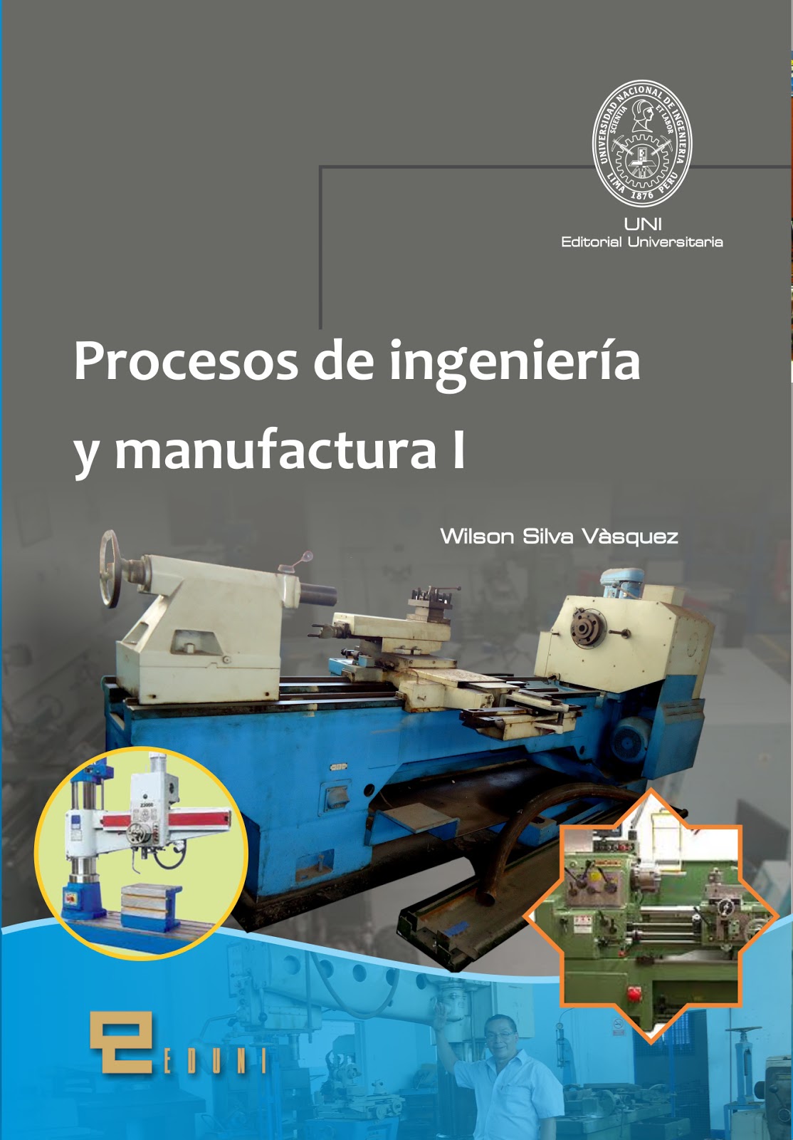 INGENIERÍA Y PROCESOS DE MANUFACTURA I - LIBROS DE INGENIERÍA MECÁNICA EN PDF