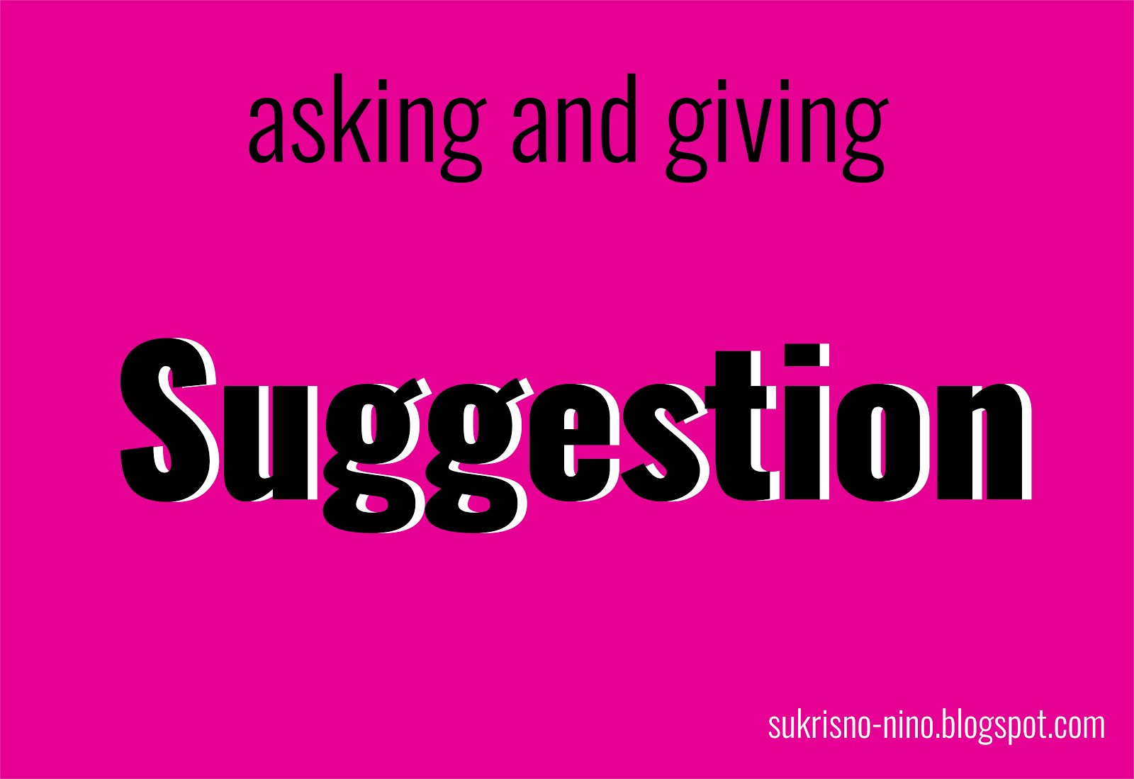 Giving Suggestion Sukrisno Nino giving-suggestion-sukrisno-nino