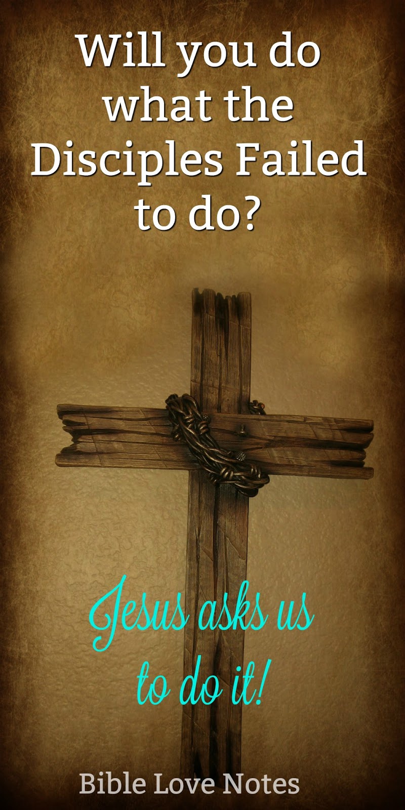 Bible Love Notes: Keeping Watch with Jesus