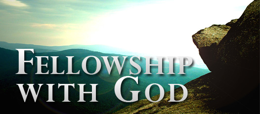 Fellowship With God-The Missing Link to Our Peace and Joy