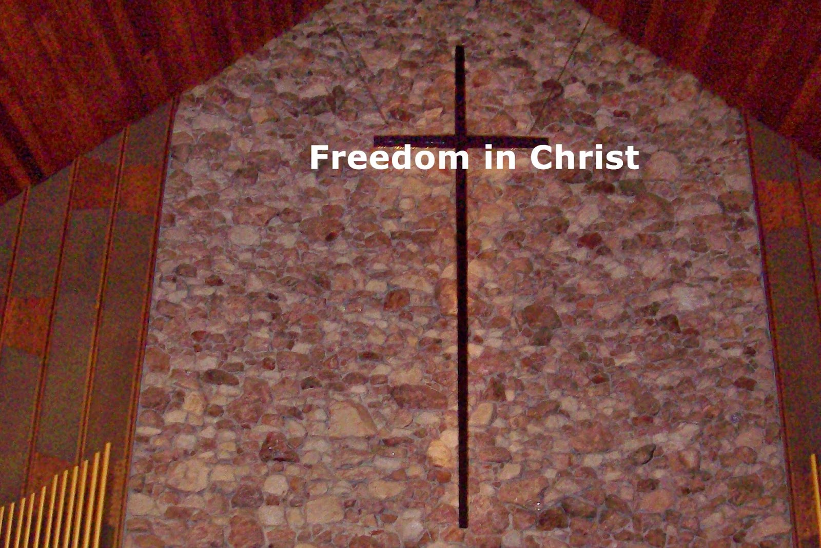Faith Journey with Kim: Growing in Christ Jesus: Freedom in Christ