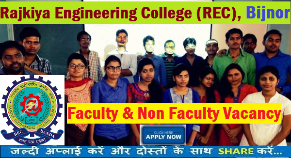 REC BIJNOR RECRUITMENT 2017 FOR 110 TEACHING & NON FACULTY POSTS