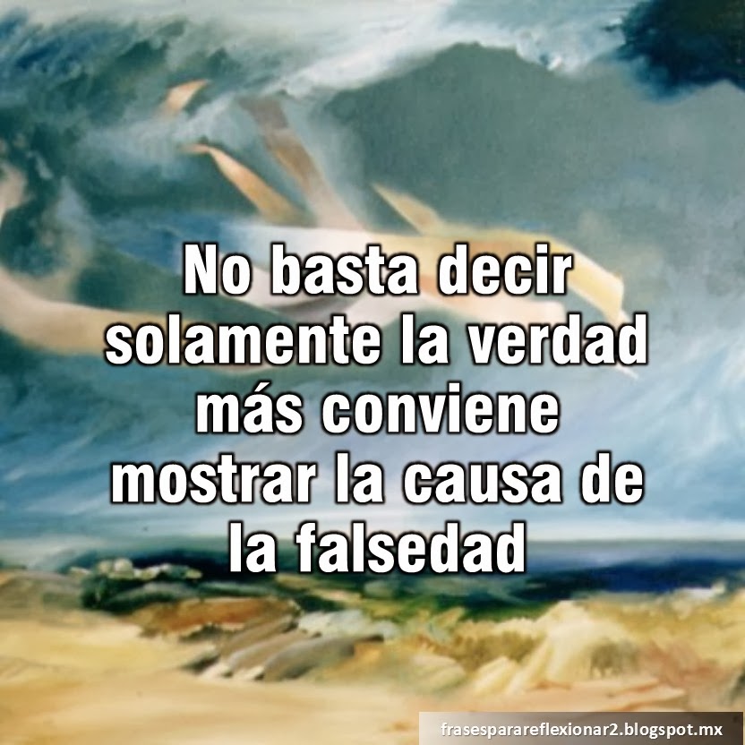 Frases Para Reflexionar: Frases De Verdad