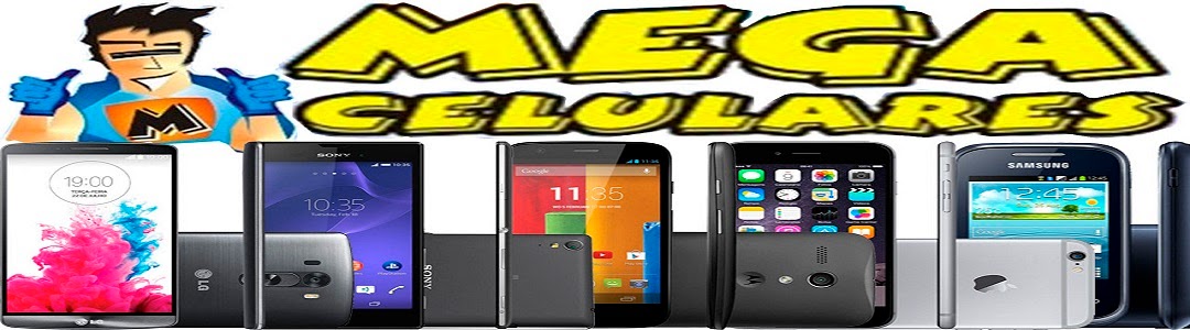 Mega Celulares: Mega Celulares