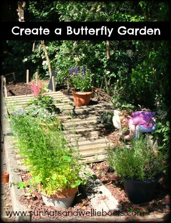 Sun Hats & Wellie Boots: DIY Butterfly Garden - created with Recycled ...