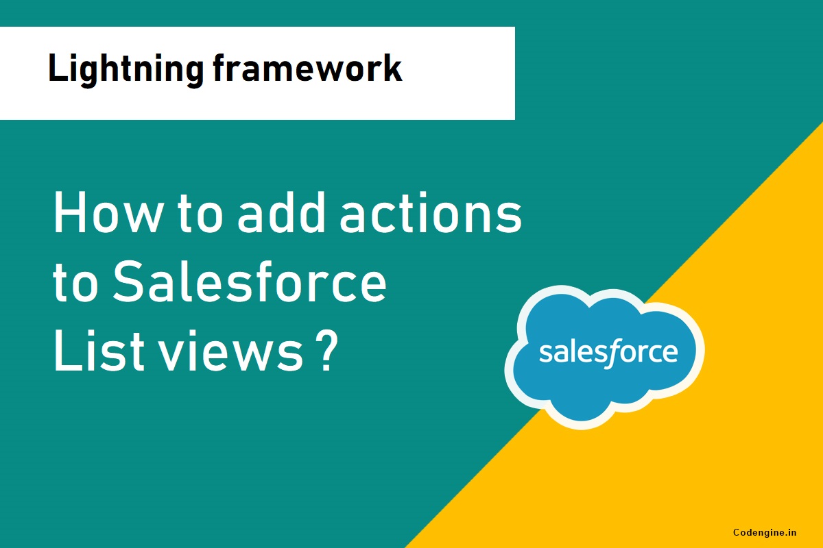 How to add actions to list views in salesforce lightning