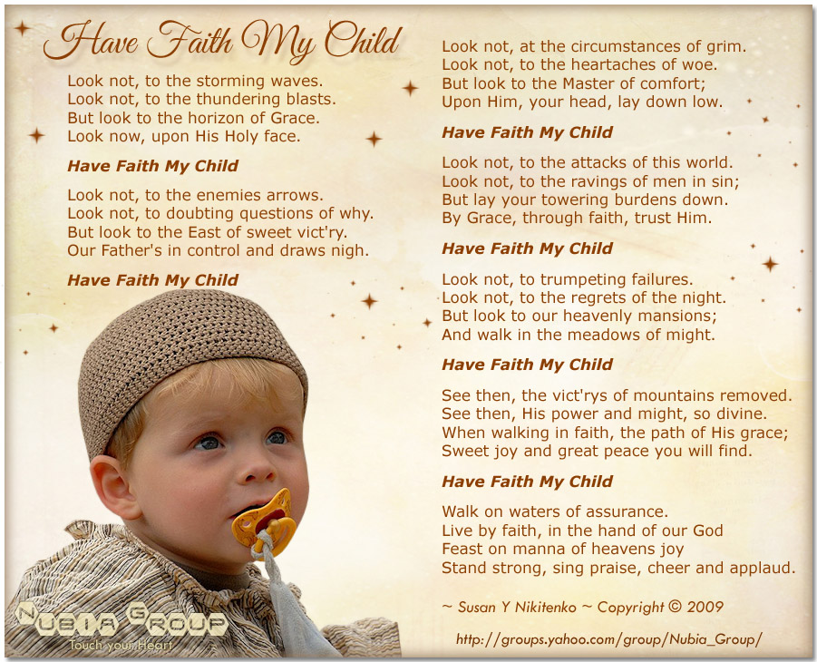 * Nubia_group Inspiration *: Have Faith My Child