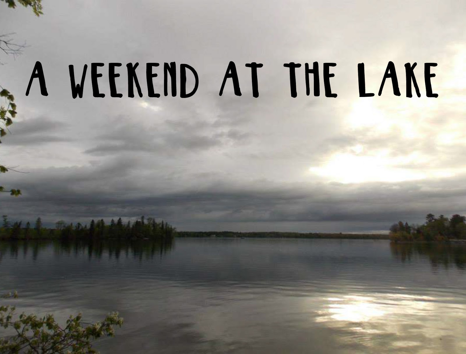 A Weekend at the Lake - truncation