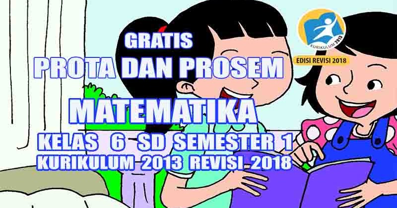 Prota dan Promes Matematika Kelas 6 SD Semester 1 Kurikulum 2013 - Bimbel Sekolah