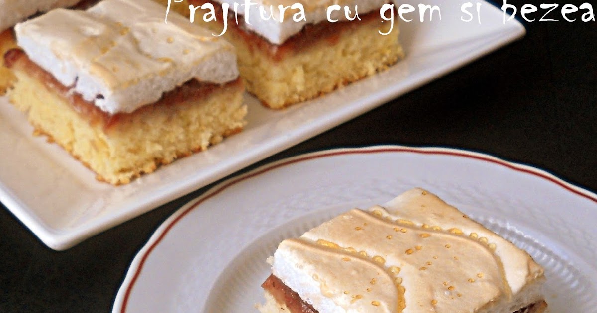 Arome si culori : Prajitura cu gem si bezea