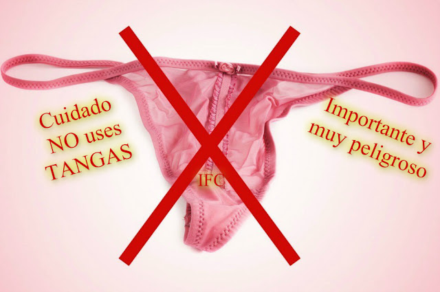 Tips Y Reflexiones Para La Vida Riesgos De Usar Tanga