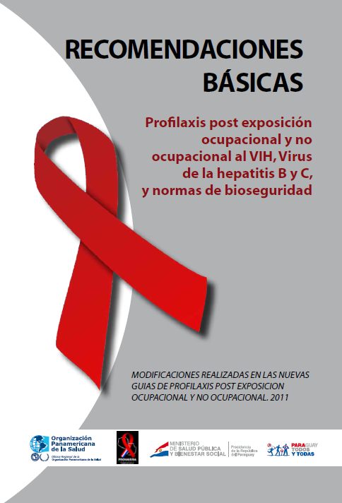 BIOSEGURIDAD Y BIOCUSTODIA: Profilaxis Post-exposición laboral al VIH ...