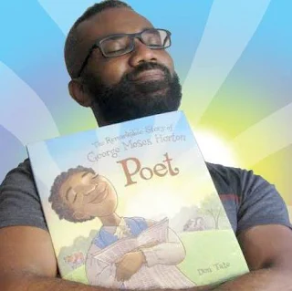 Chat with Vera: Poet: The Remarkable Story of George Moses Horton by ...