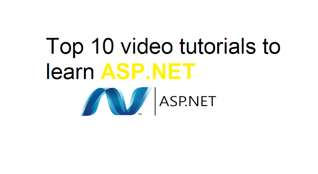 Top 10 video tutorials to learn ASP.NET | Best ASP.NET tutorials ... Top 10 video tutorials to learn ASP.NET | Best ASP.NET tutorials ...