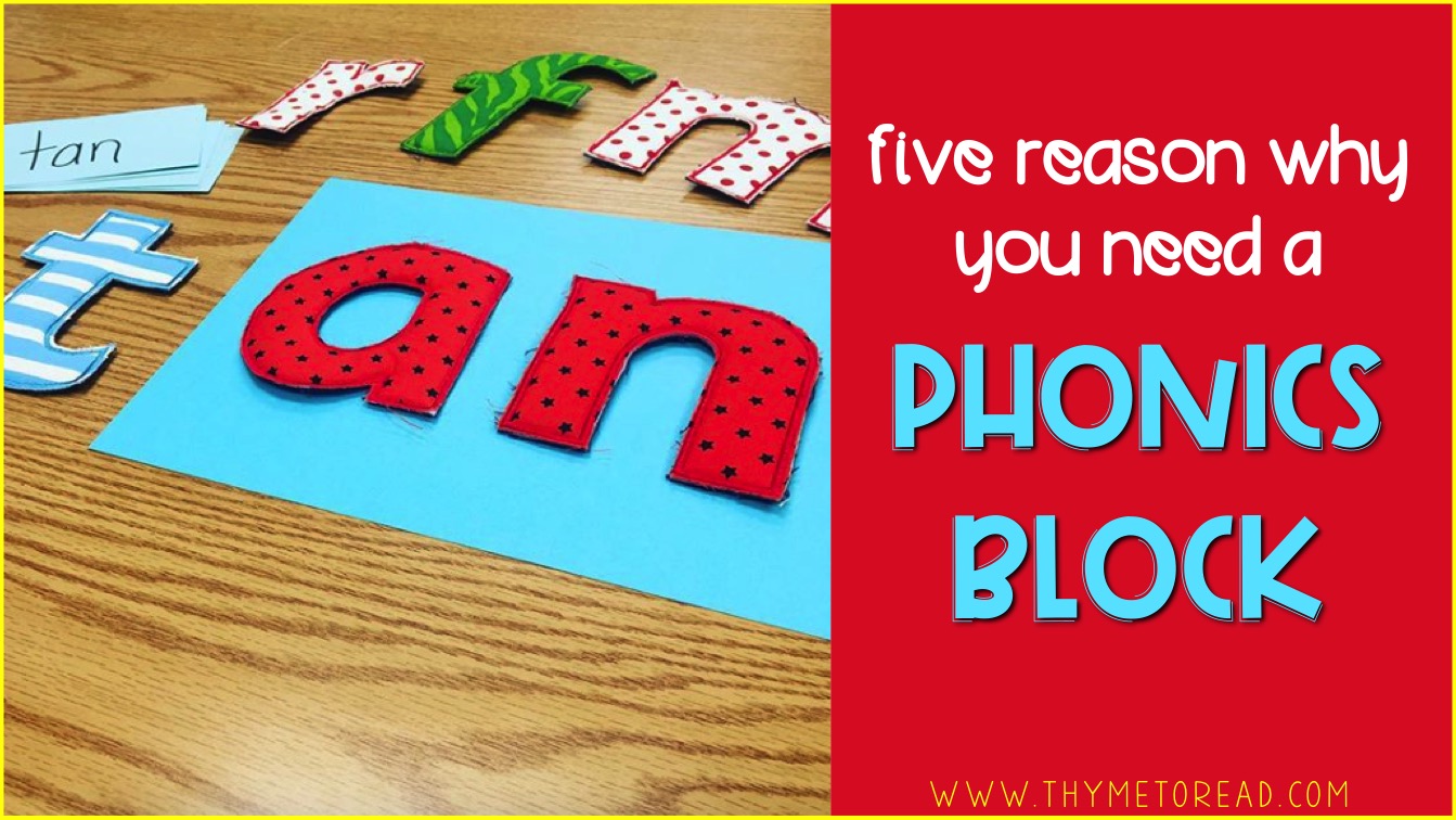 Five Reasons Why You Need A Phonics Block | Thyme To Read