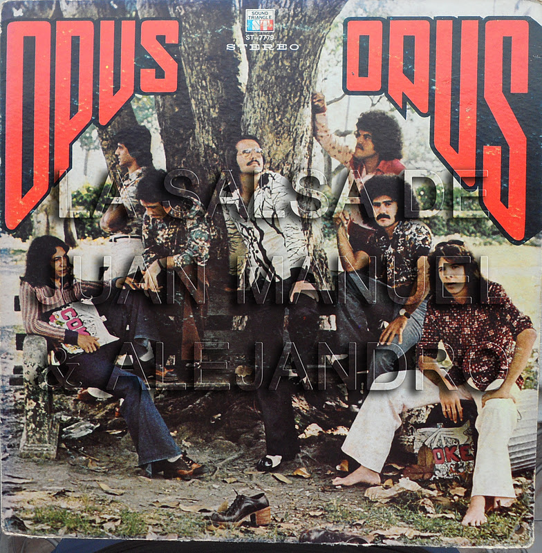 LA SALSA DE JUAN MANUEL Y ALEJANDRO ® : ORQUESTA OPUS AÑO 1973 . THEN ...