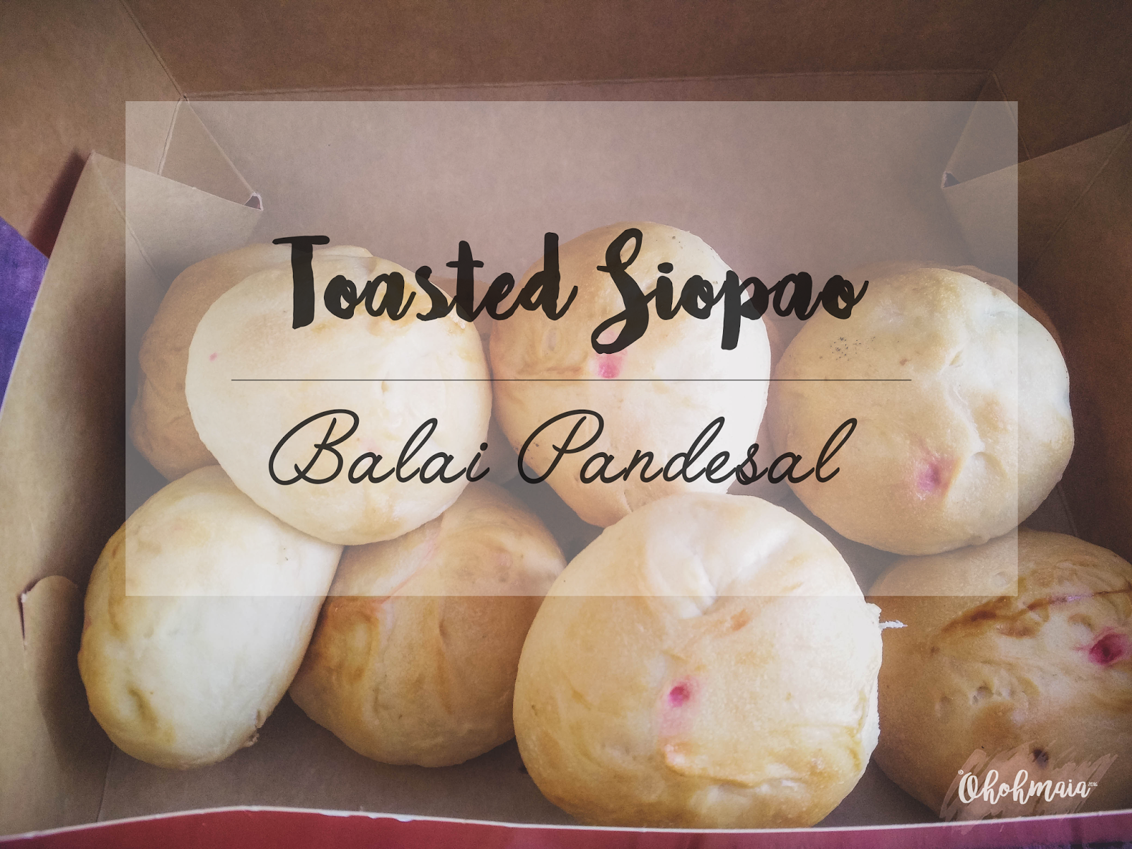 Toasted Siopao | Balai Pandesal | Ohohmaia