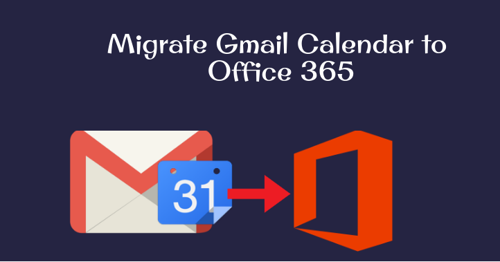 Migrate Gmail Calendar To Office 365 Digital Hints migrate-gmail-calendar-to-office-365-digital-hints