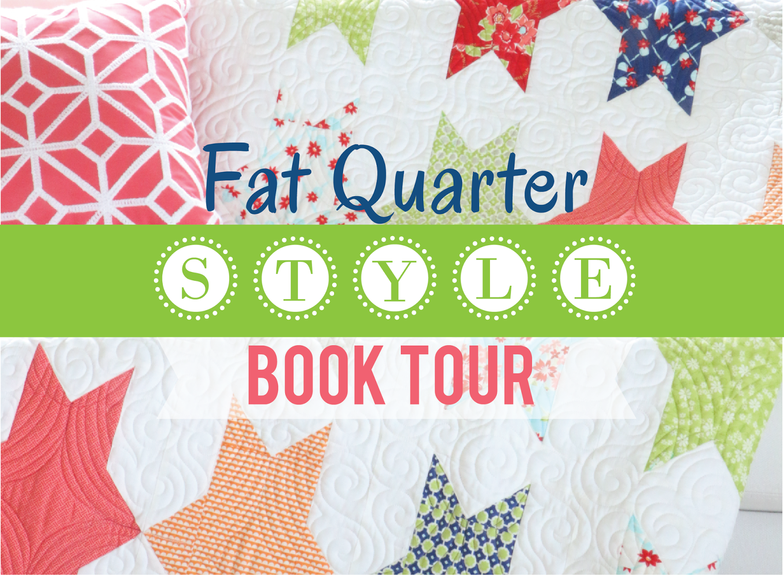 Fat Quarter Shop's Jolly Jabber: Fat Quarter Style Book Tour Week Two ...