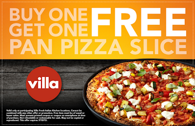 Villa Fresh Italian Kitchen - Buy One Get One Pan Pizza Slice FREE ...