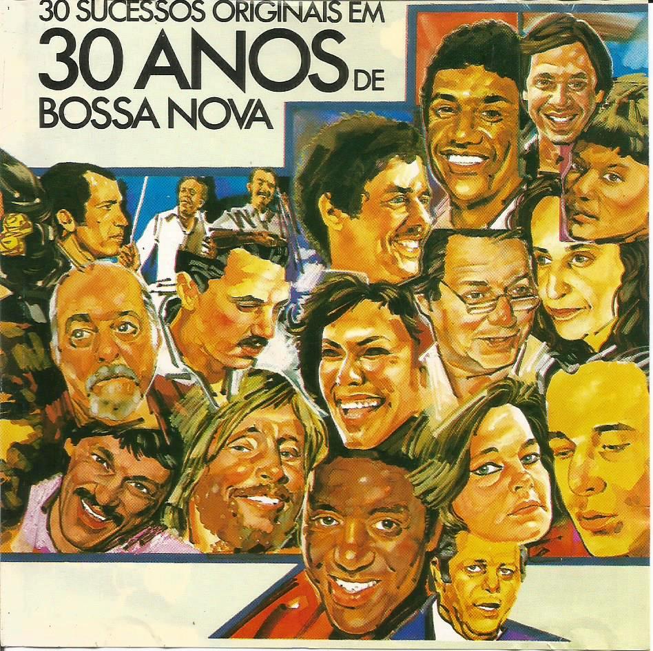 C A N G U L E I R O8: VÁRIOS ARTISTAS - 30 SUCESSOS ORIGINAIS EM 30 ANOS DE BOSSA NOVA (1989)