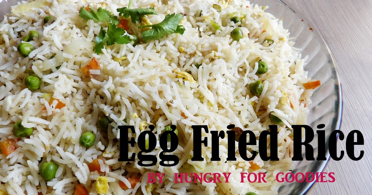 Chinese Style Egg Fried Rice Recipe | Hungry for Goodies