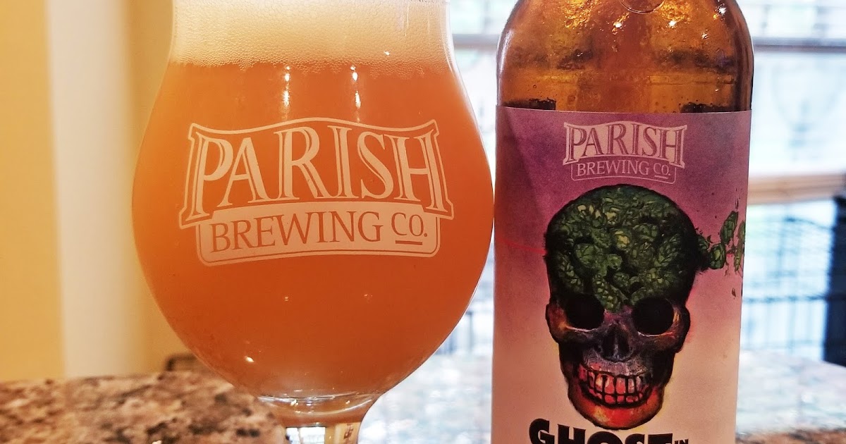 Bite and Booze: Feature Beer Friday: Parish's Ghost In The Machine ...