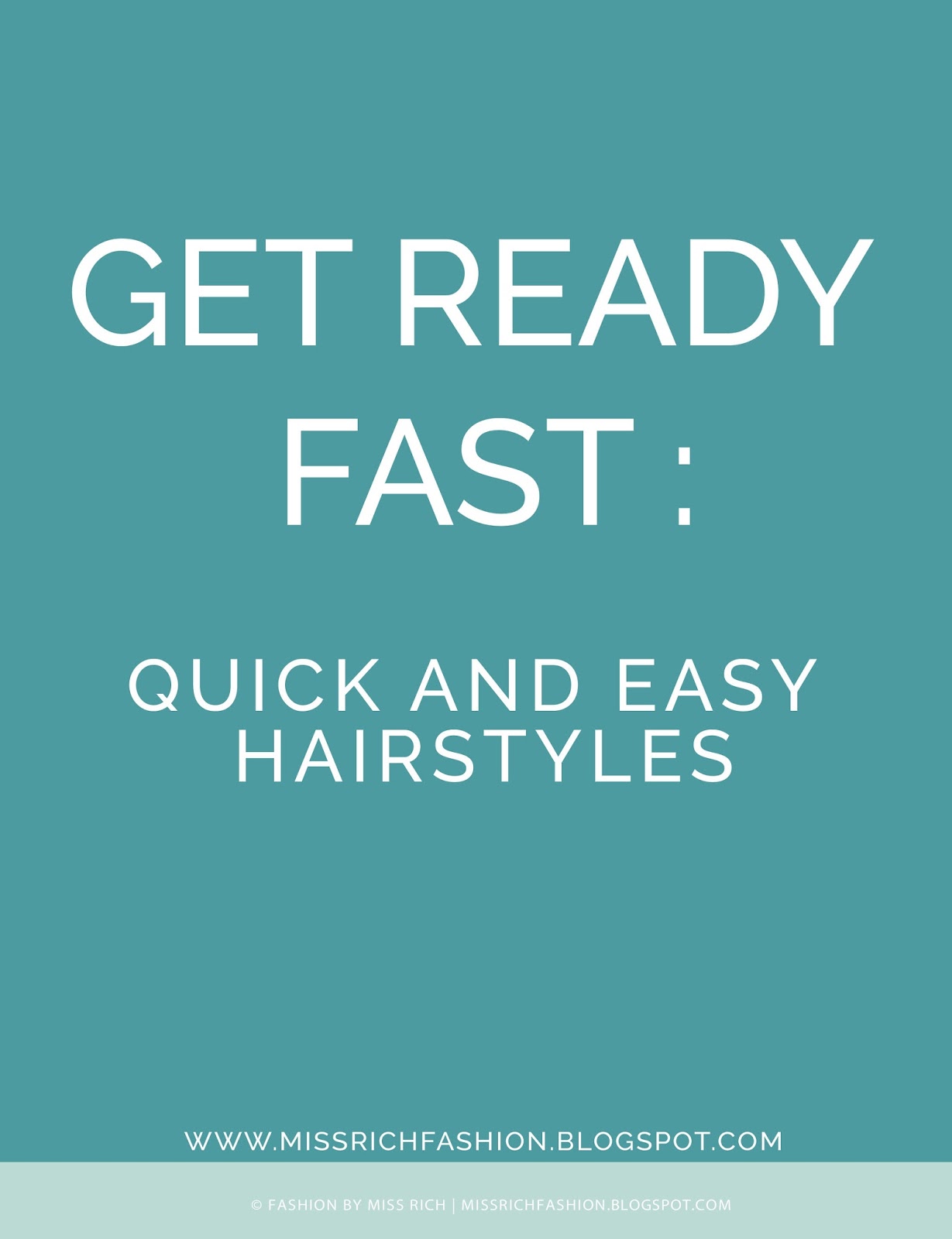 Get Ready Fast Quick And Easy Hairstyles Miss Rich