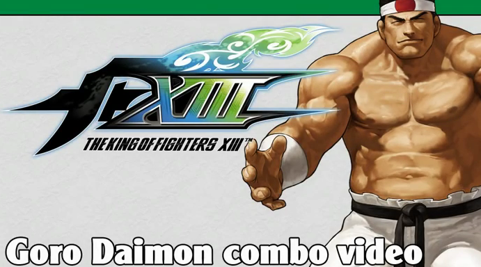KoF XIII: Goro Daimon combo video (FINAL version) 60FPS | KOFFUNERAL