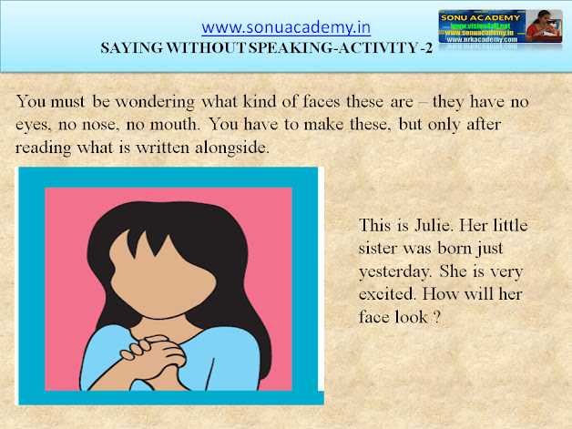 SONU ACADEMY: SAYING WITHOUT SPEAKING -ACTIVITY