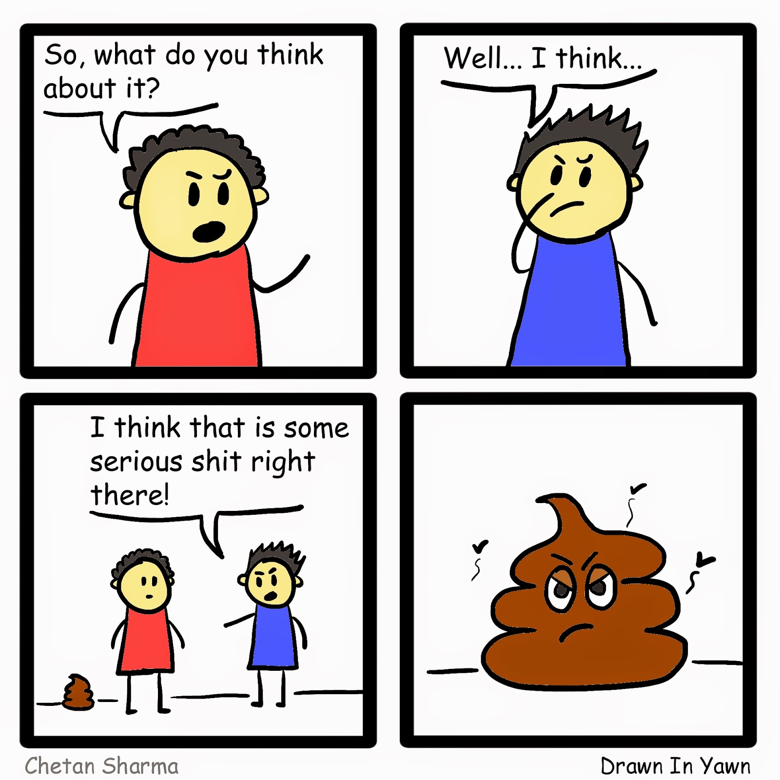 Drawn In Yawn: Shit