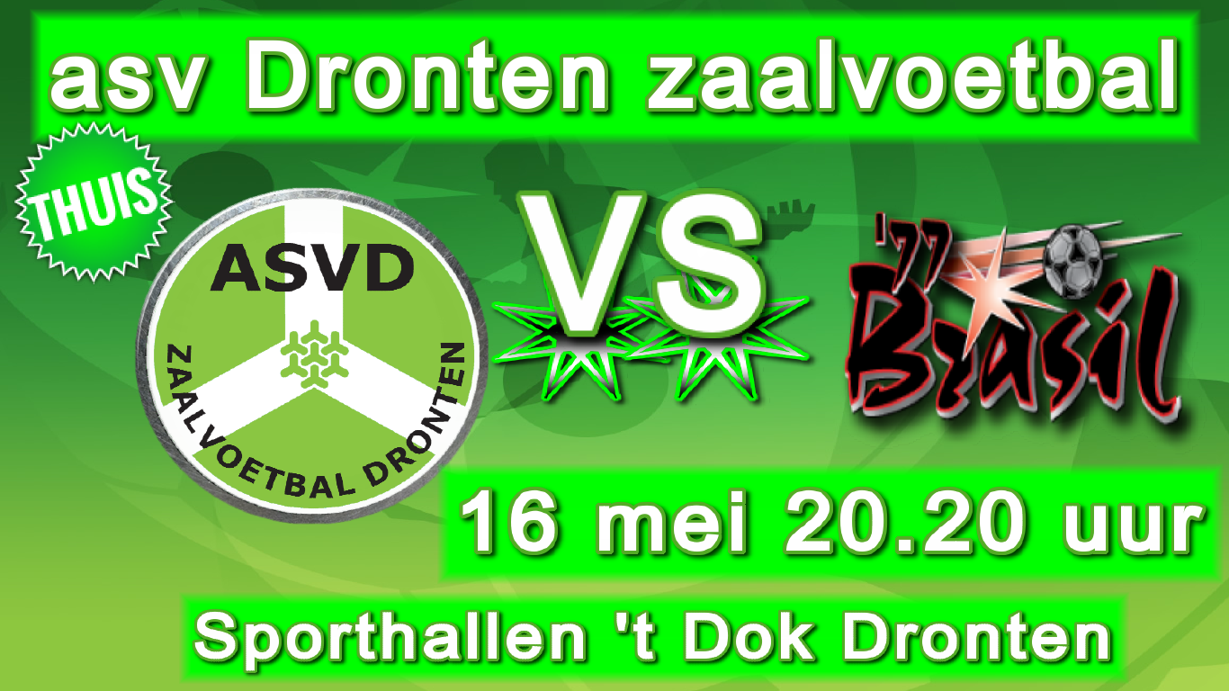 Jos TheBoss Posters: asv Dronten zaalvoetbal...WINST NOODZAKELIJK