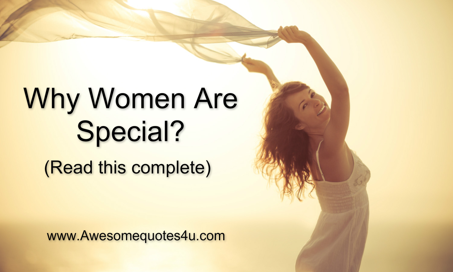 Awesomequotes4u.com: Why Women Are Special ..(Read this complete )