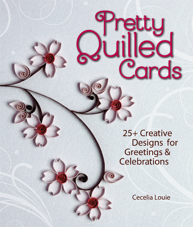 Quilling Me Softly: "Pretty Quilled Cards" - A book review