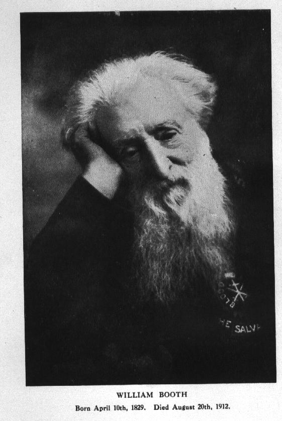He Died For My Grins: William Booth