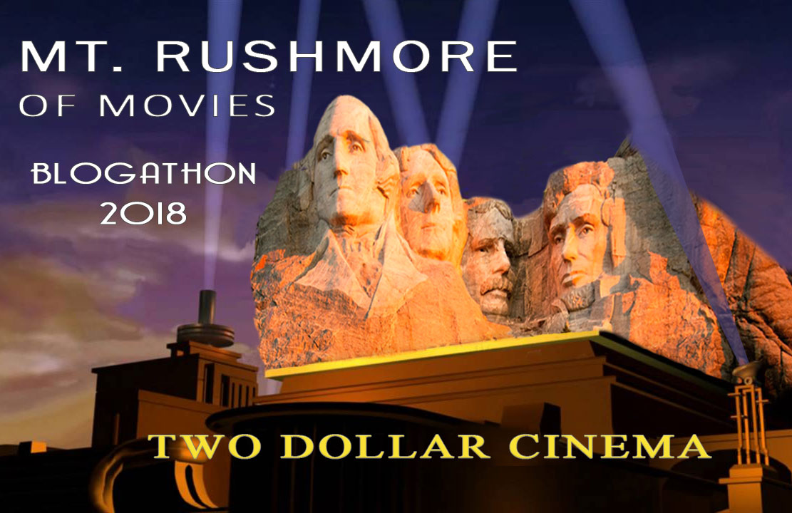 A Film A Day: Mt. Rushmore of Movies Blogathon '18