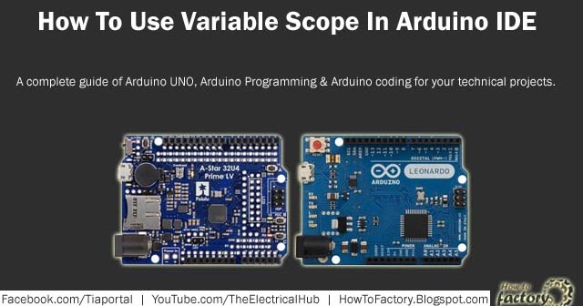 How To Use Variable Scope In Arduino IDE - Free Electrical Software and ...