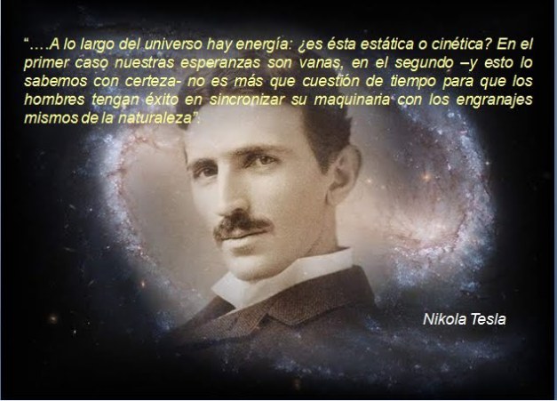 LA GUERRA DE LOS DIOSES: 25 GRANDES FRASES DE NICOLAS TESLA.....