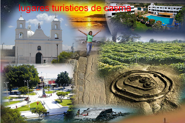 LUGAR TURÍSTICO DE CASMA: CASMA, TURISMO, ARQUEOLOGIA, PLAYAS, PAISAJES