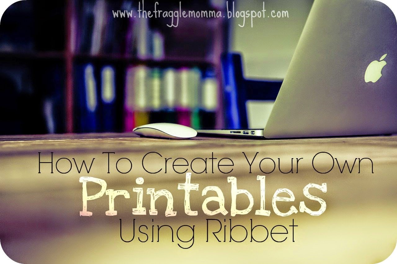 The Fraggle Momma: How to Create Your Own Printables